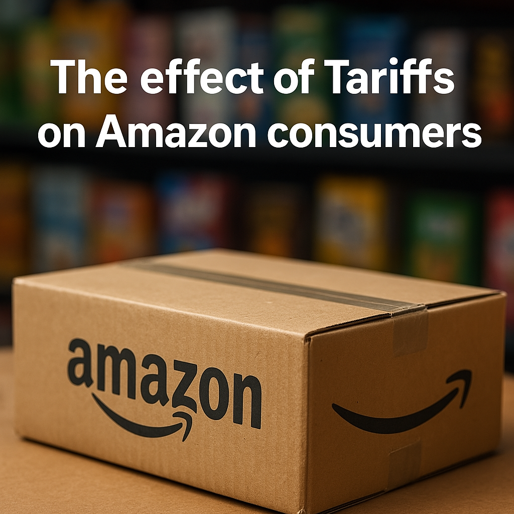The effect of Tariffs on Amazon consumers